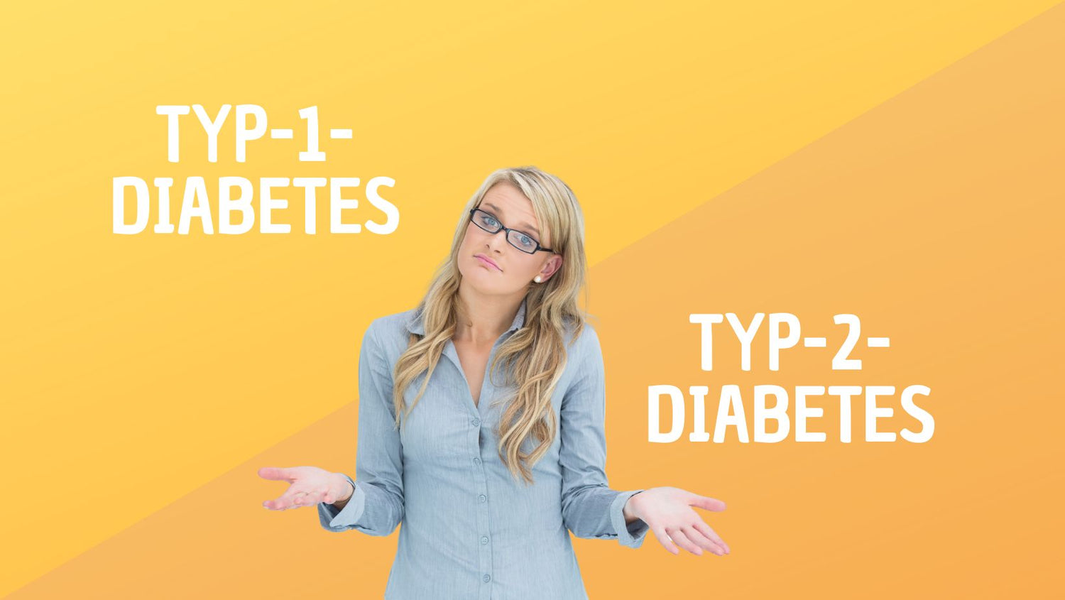 Unterschied Typ-1- und Typ-2-Diabetes – Laibmann® - Dein Shop für ...